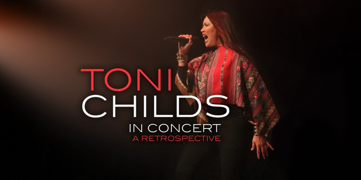 Toni Childs - A Retrospective - The Vancouver Playhouse - Vancouver ...
