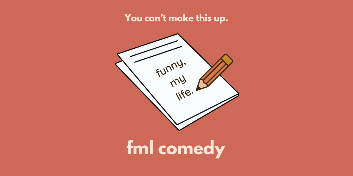 FML: Funny, My Life - Little Mountain Gallery - Vancouver - Apr 2, 2025 ...