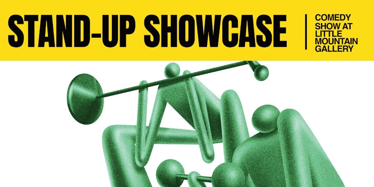 Stand-Up Showcase - Little Mountain Gallery - Vancouver - Jun 12, 2025 · Showpass
