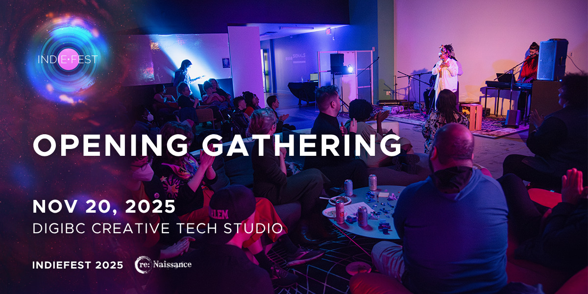 IndieFest 2025 Opening Gathering - DigiBC Creative Tech Studio - Vancouver - Nov 20, 2025 · Showpass