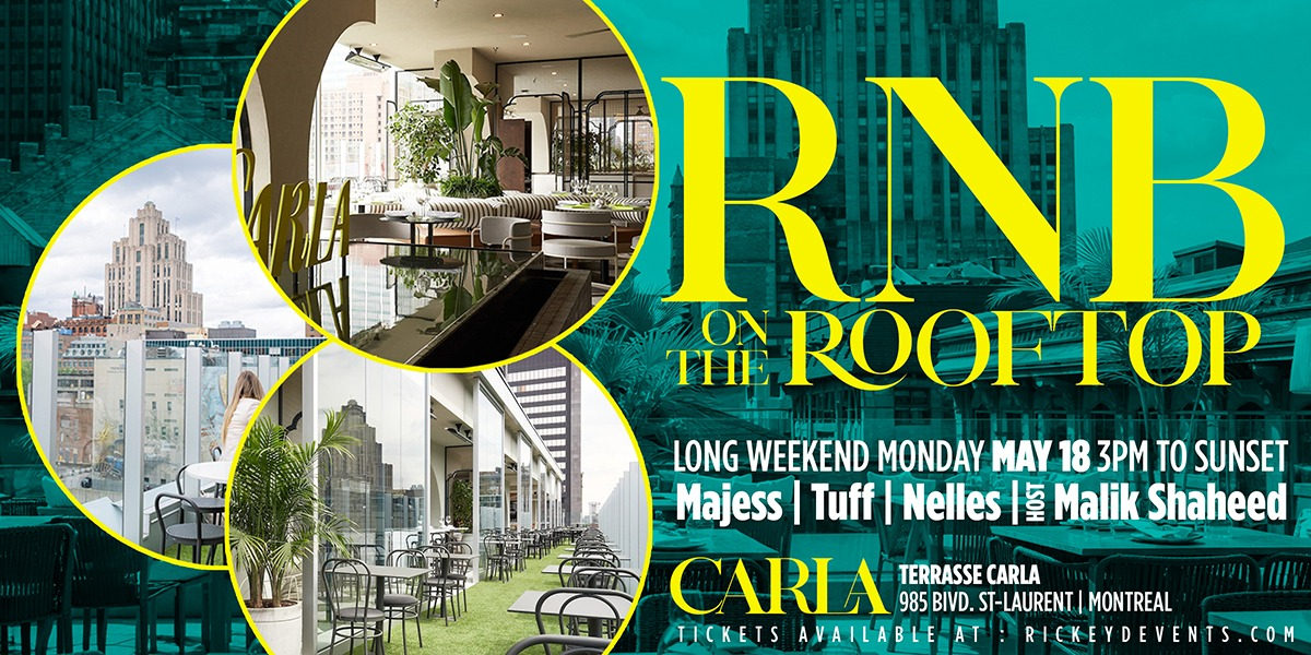 RNB ON THE ROOFTOP - TERRASSE CARLA - MONTREAL - May 18, 2026 · Showpass