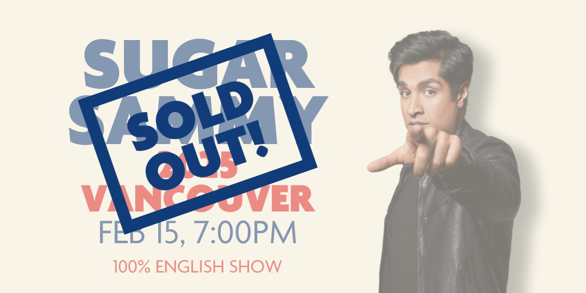 SUGAR SAMMY - VANCOUVER 2025 - Vancouver Playhouse - Vancouver - Feb 15 ...