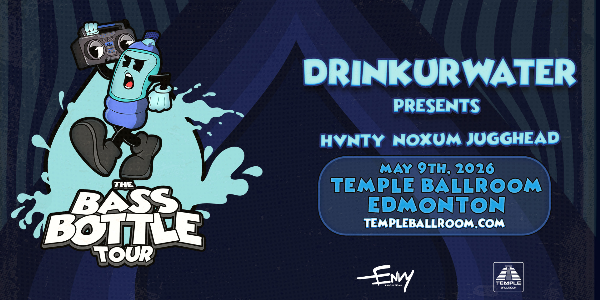 TEMPLE BALLROOM & ENVY EVENTS PRESENTS: DRINKURWATER // FREE BEFORE 10: ...