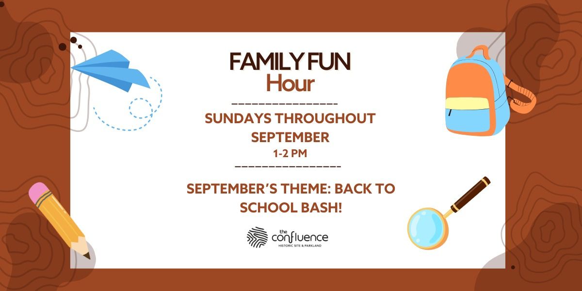 Family Fun Hour - The Confluence Historic Site & Parkland - Calgary ...