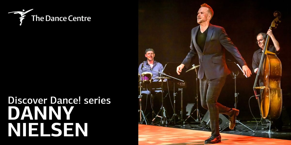 Danny Nielsen - The Dance Centre - Vancouver - May 7, 2026 · Showpass