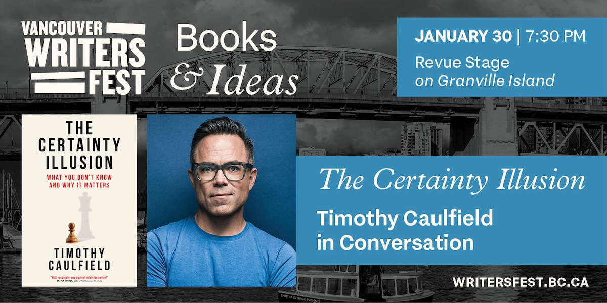 Timothy Caulfield: The Certainty Illusion - The Revue Stage - Vancouver ...