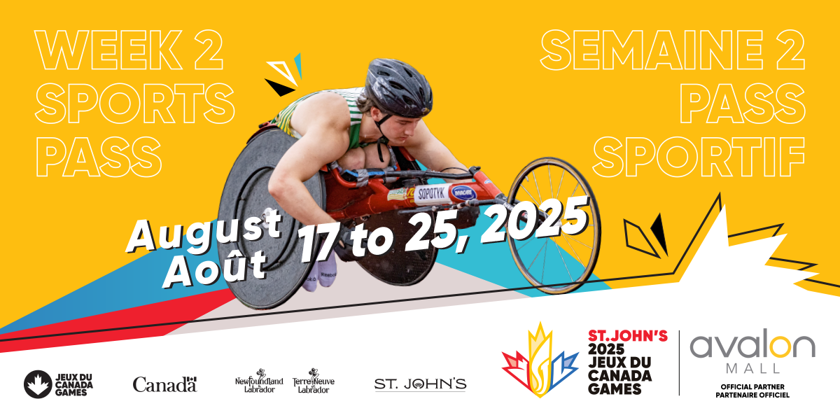 WEEK 2 GAMES PASS//LAISSEZ-PASSER, SEMAINE 2 - St. John's 2025 Jeux Du ...