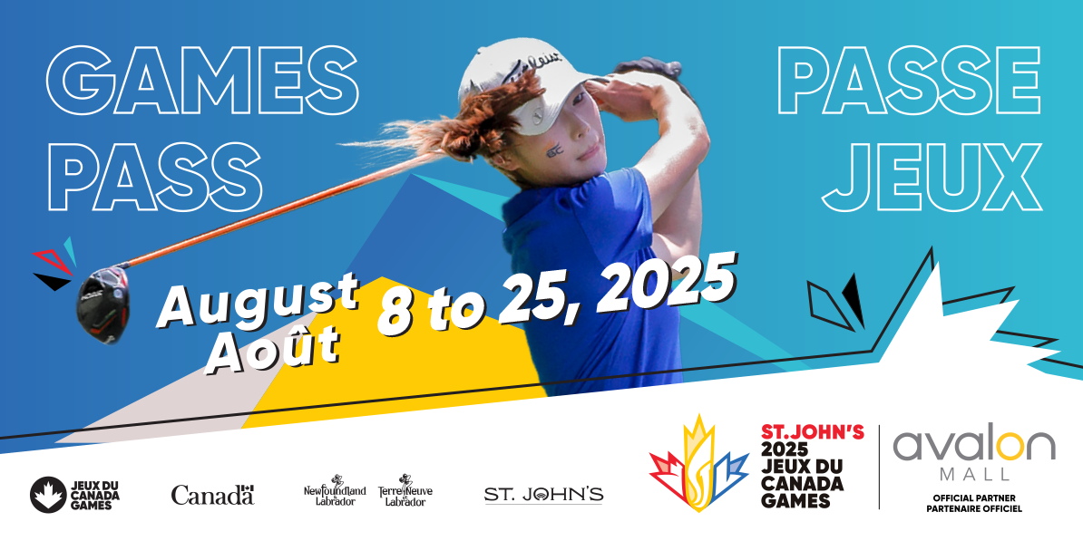 FULL GAMES PASS//LAISSEZ-PASSER COMPLET - St. John's 2025 Jeux Du ...
