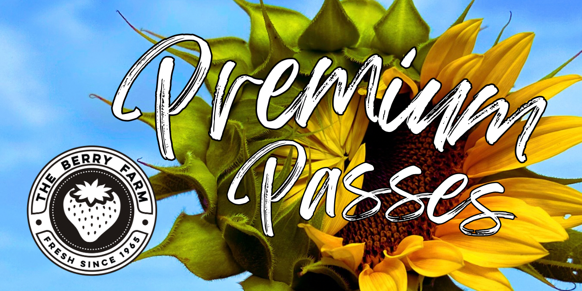 Premium Annual Pass - The Berry Farm · Showpass
