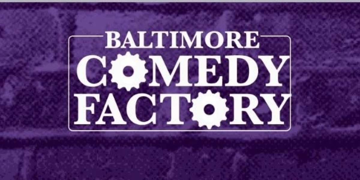 Baltimore Comedy Factory | Showpass