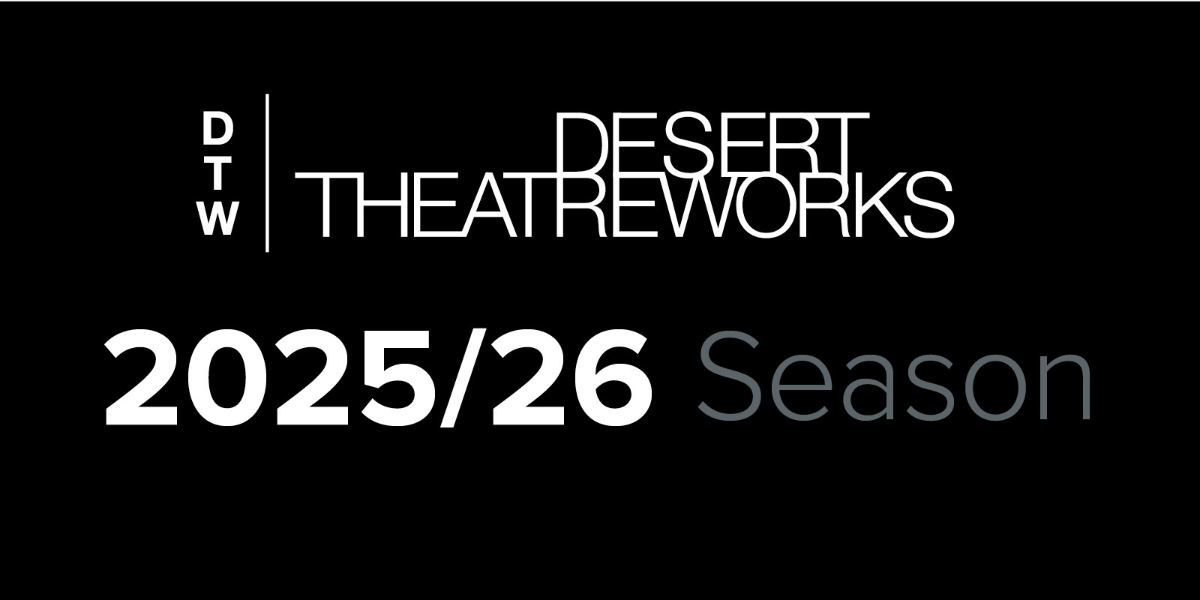 Desert TheatreWorks | Showpass