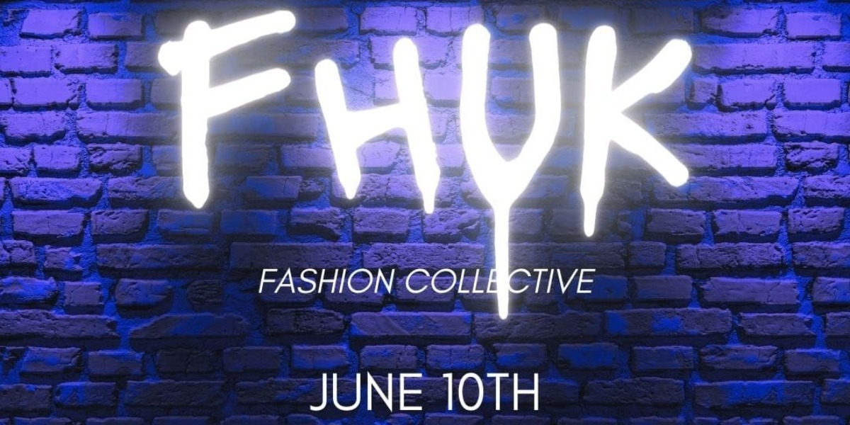 FHUK Fashion Collective | Showpass