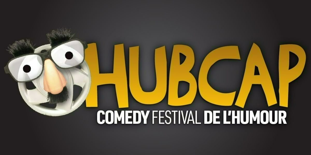 HubCap Comedy Festival de l'humour | Showpass